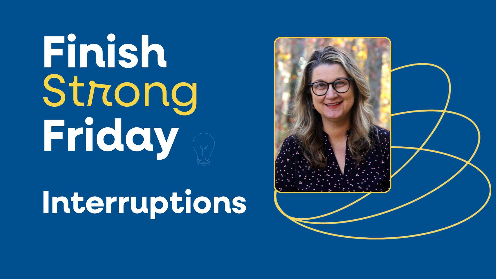 Interruptions - Finish Strong Friday - Marketing Angel